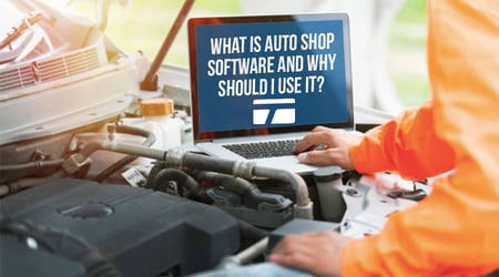 What Is Auto Repair Shop Software and Why Should I Use It?